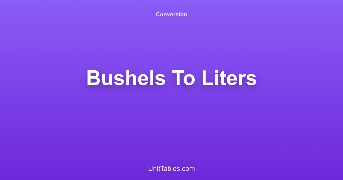 Bushels to Liters Converter | Volume Calculator