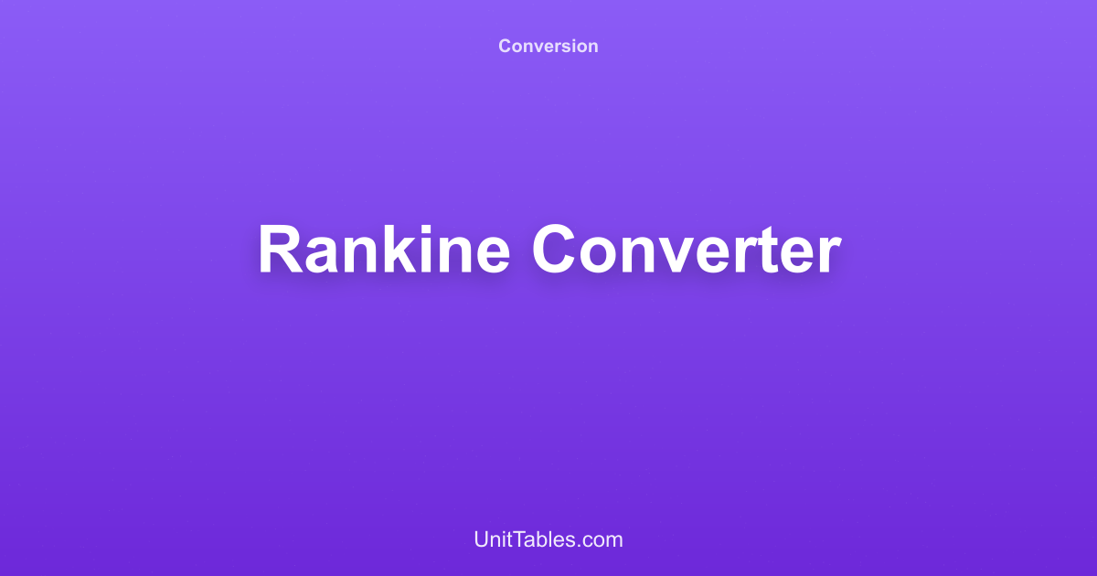 Rankine Converter | Temperature Scale Calculator